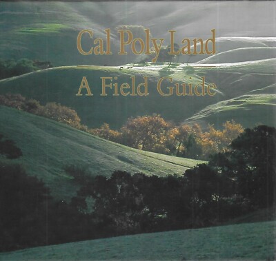 Cal Poly Land: A Field Guide - 2002 Spiral-Bound Hardcover | eBay