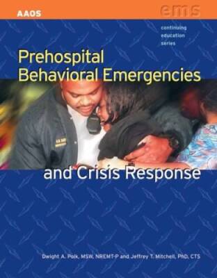 Prehospital Behavioral Emergencies And Crisis Response (Continuing Edu ...