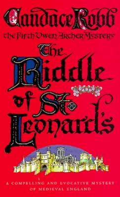 The Riddle Of St Leonards: An Owen Archer Mystery, Robb, Candace, Used ...
