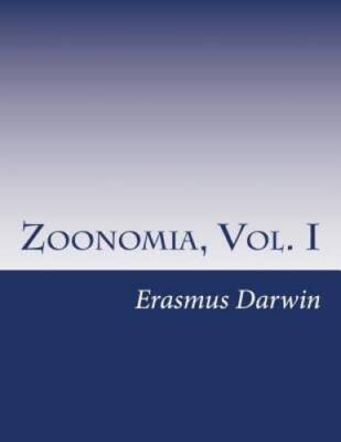 Zoonomia, Vol I - Paperback By Darwin, Erasmus - GOOD 9781500246778| eBay
