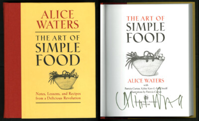 Alice Waters SIGNED AUTOGRAPHED The Art of Simple Food HC 1st Ed Pr ...