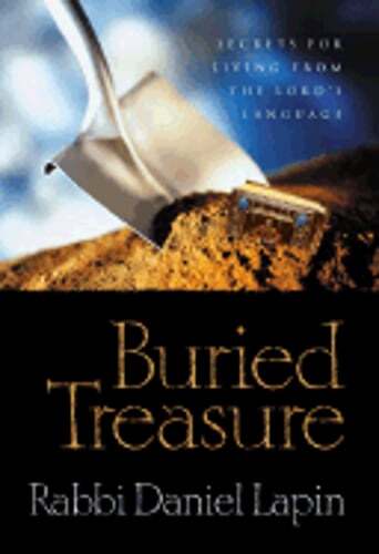 Buried Treasure: Hidden Wisdom from the Hebrew Language by Rabbi Lapin ...