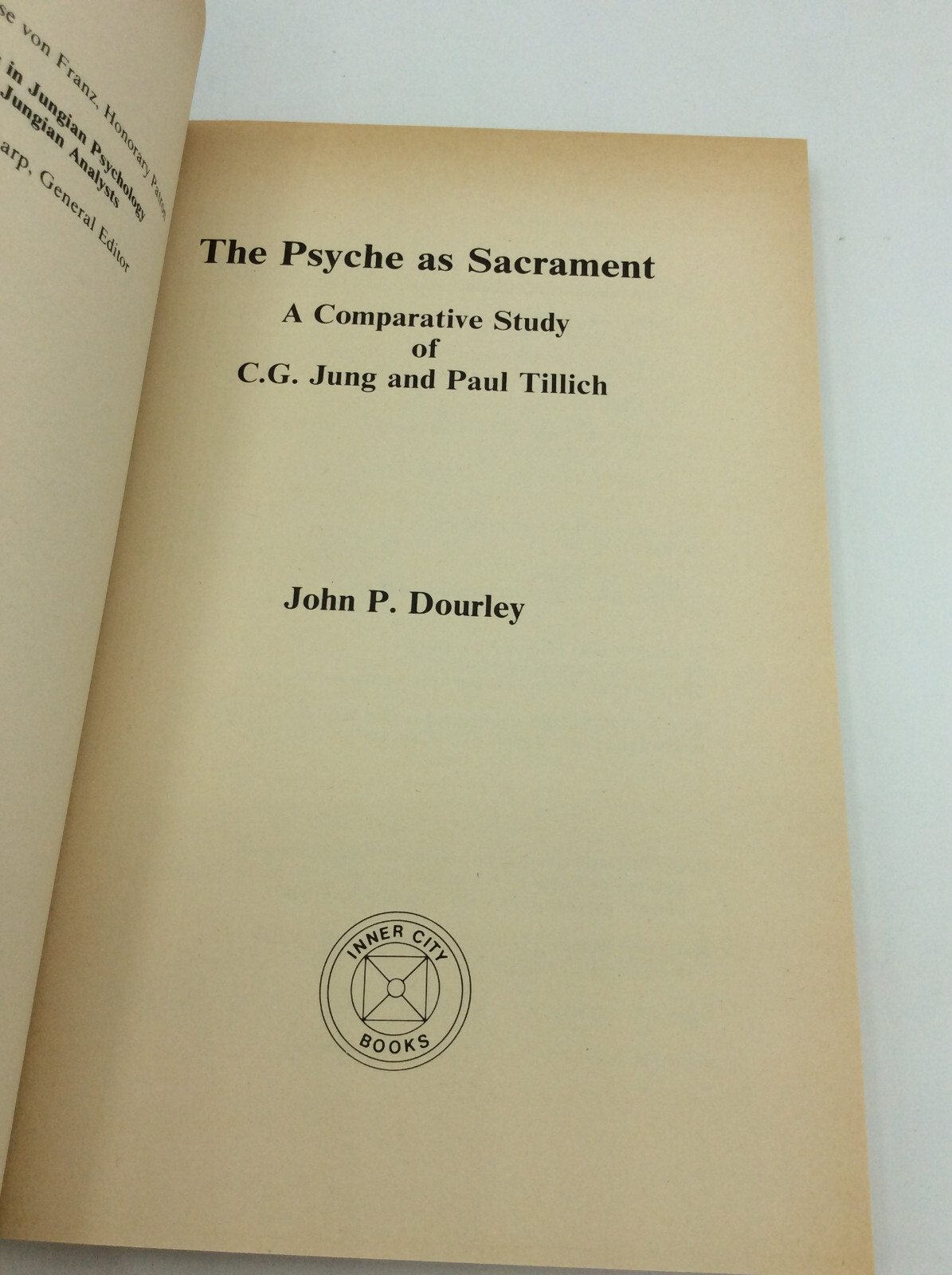 THE PSYCHE AS SACRAMENT by John P. Dourley - 1981 - C. G. Jung - Paul ...