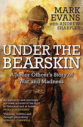 Under the Bearskin: A junior officer's story of w by Sharples, Andrew ...