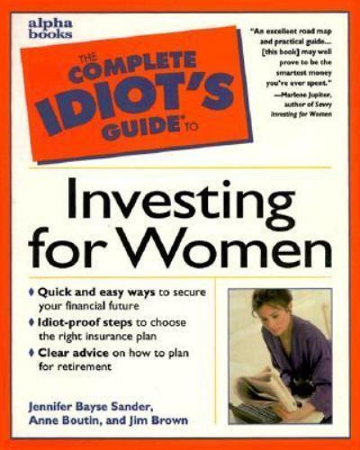 Complete Idiot's Guide to Investing for Women by Jennifer Basye Sander ...