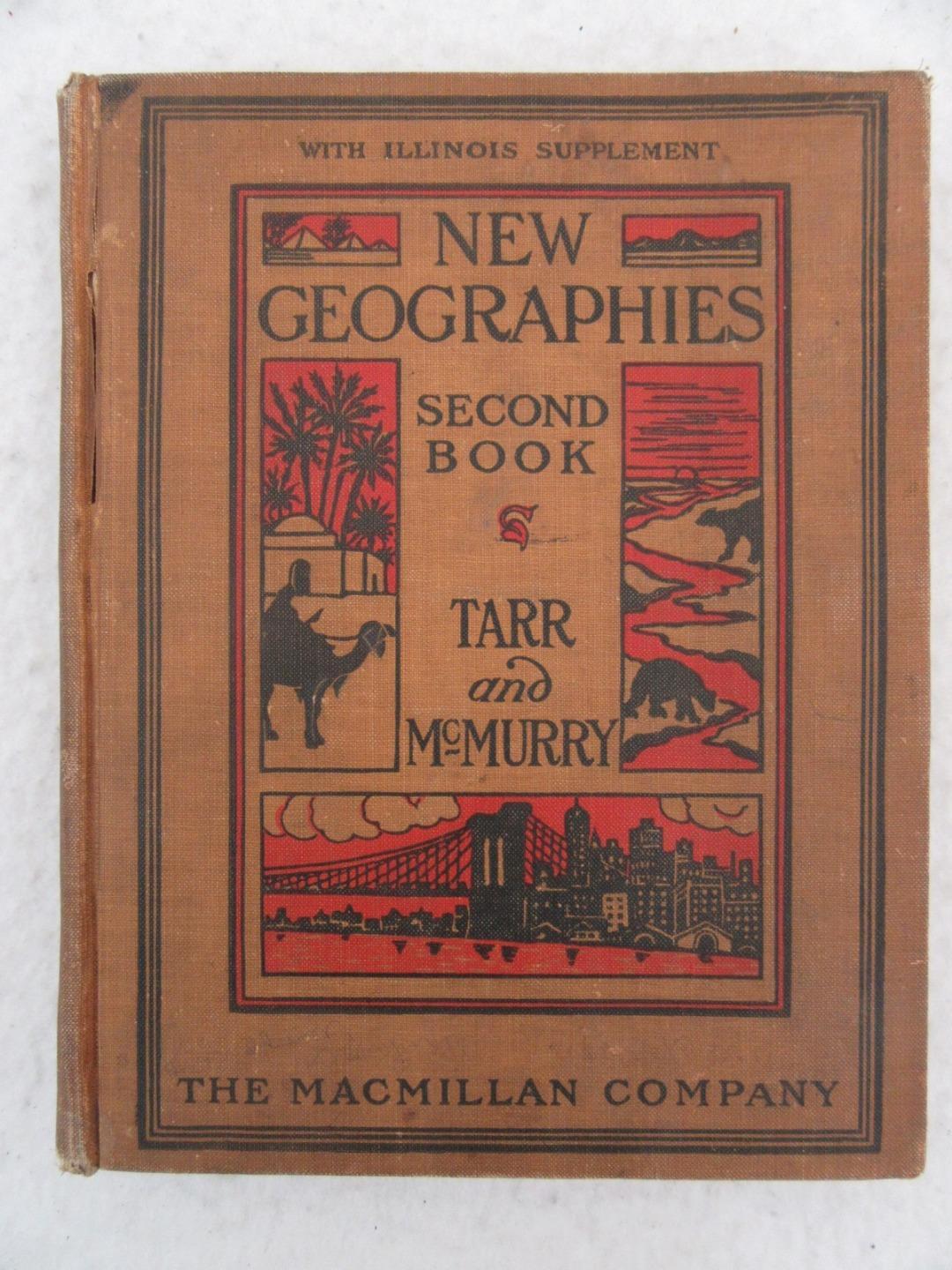 Tarr & McMurry NEW GEOGRAPHIES 2nd Book with Illinois Supplement ...