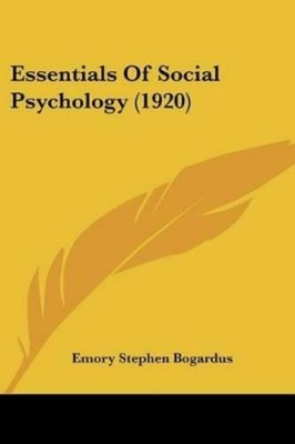 Emory Stephen Bogar Essentials Of Social Psychology (19 (Paperback) (US ...