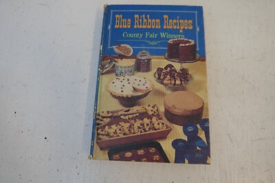 Blue Ribbon Recipes County Fair Winners Vintage Hardcover Cookbook Cook ...