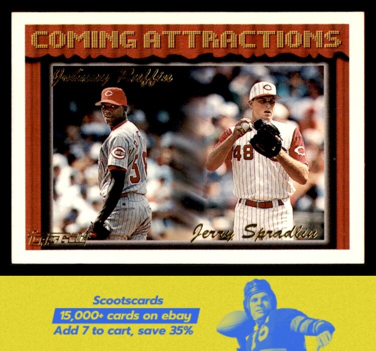 1994 Topps Johnny Ruffin / Jerry Spradlin CA, RC Gold #779 Cincinnati ...