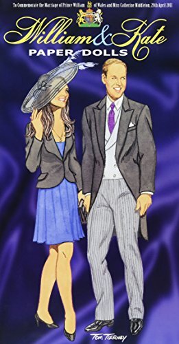 WILLIAM AND KATE PAPER DOLLS: TO COMMEMORATE THE MARRIAGE By Tom ...