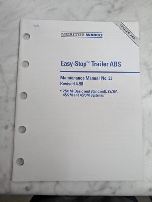 MERITOR WABCO MAINTENANCE MANUAL 33 EASY-STOP TRAILER ABS 1998 2S 4S 2M ...