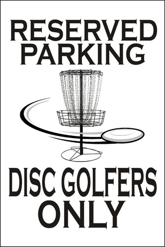 Disc Golfers Only Photo Parking Sign 783935045932| eBay