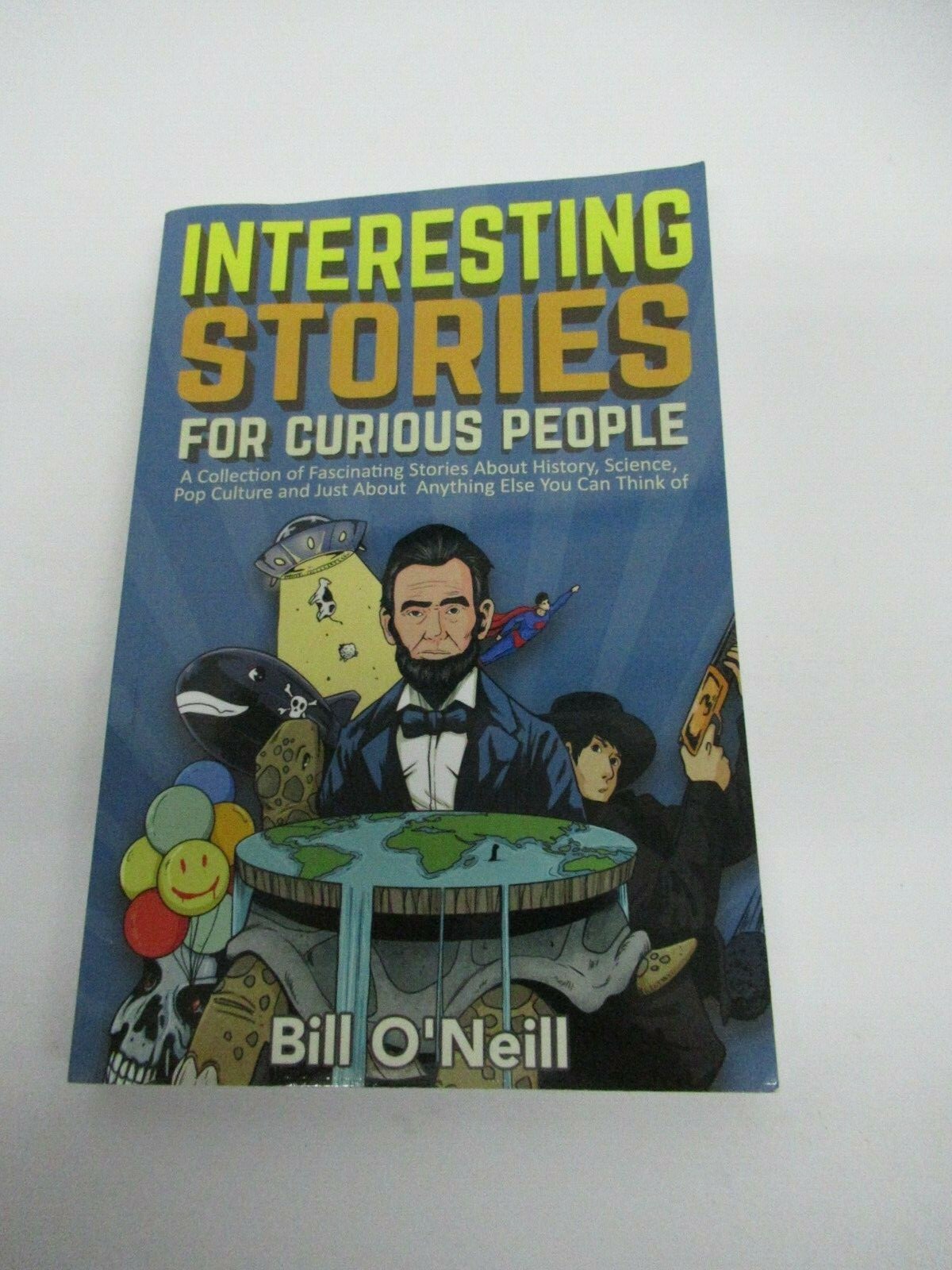 Interesting Stories For Curious People: A Collection Of Fascinating ...