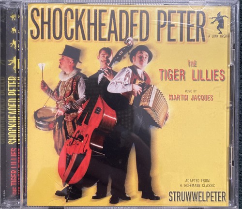 The Tiger Lillies SHOCKHEADED PETER (A Junk Opera) CD | eBay