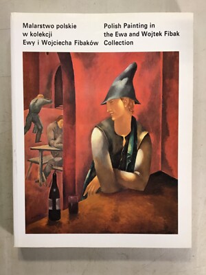 Polish Painting in the Ewa and Wojtek Fibak Collection Signed by Author ...