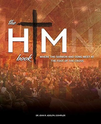The HIM Book: Where the Sermon and S..., Adolph, John R 9781949052688| eBay