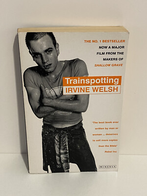 Trainspotting Paperback Book By Irving Welsh - Minerva 1996 | eBay UK