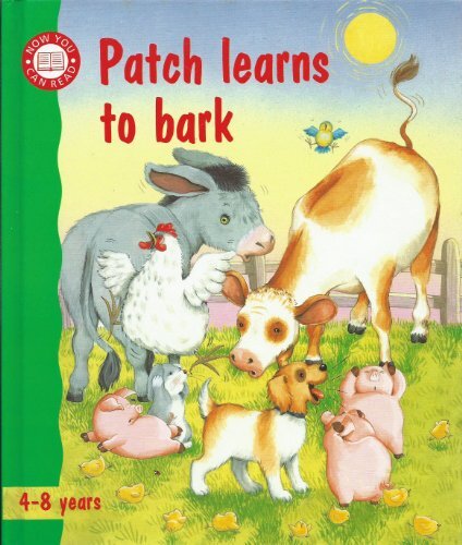 Patch Learns to Bark (Now You Can Read Story Books) Paperback ...