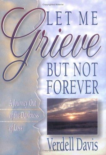 Let Me Grieve, but Not Forever by Verdell Davis (1997, Hardcover) for ...