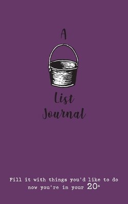 A Bucket List Journal (for your 20s): Fill it with things you'd like to ...