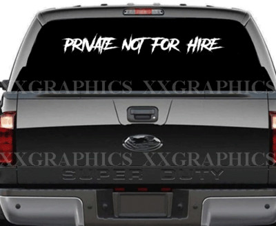 Private Not for Hire Decal Sticker Car Turbo Diesel Truck Trailer Semi ...