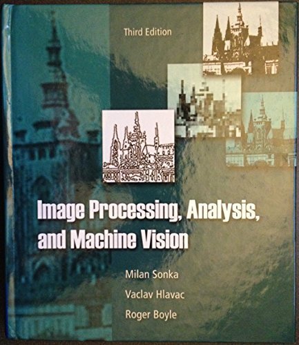 Image Processing, Analysis, and Machine Vision, Boyle, Roger, Hlavac, Vaclav, So 9780495082521 ...