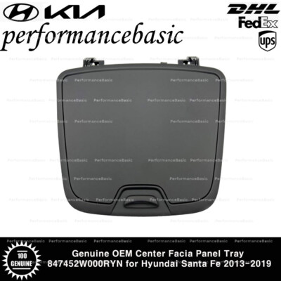 Genuine OEM Center Facia Panel Tray 847452W000RYN for Hyundai Santa Fe ...