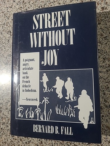 Street Without Joy : A Poignant, Angry, Articulate Book on the French ...