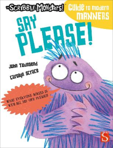 John Townsend Say Please! (Poche) Scribble Monsters' Guide To Modern ...