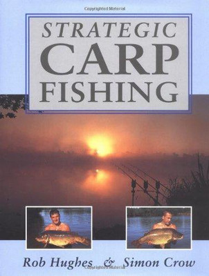 Strategic Carp Fishing - Hughes, Rob 9781861260925 | eBay
