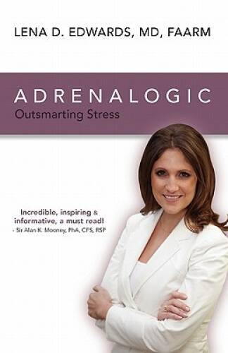 Adrenalogic - Paperback By Edwards, Dr Lena - GOOD 9780981939889| eBay