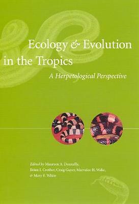 Ecology and Evolution in the Tropics: A Herpetological Perspective by ...