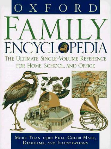 Oxford Family Encyclopedia: The Ultimate Single-Volume Reference for ...