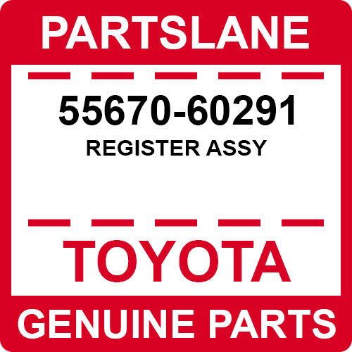 Toyota Genuine 5567060291 Register ASSY 55670-60291 for sale online | eBay