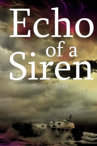 Echo of a Siren: (a sequel to Siren Call), Dodd 9781490953694 Free ...