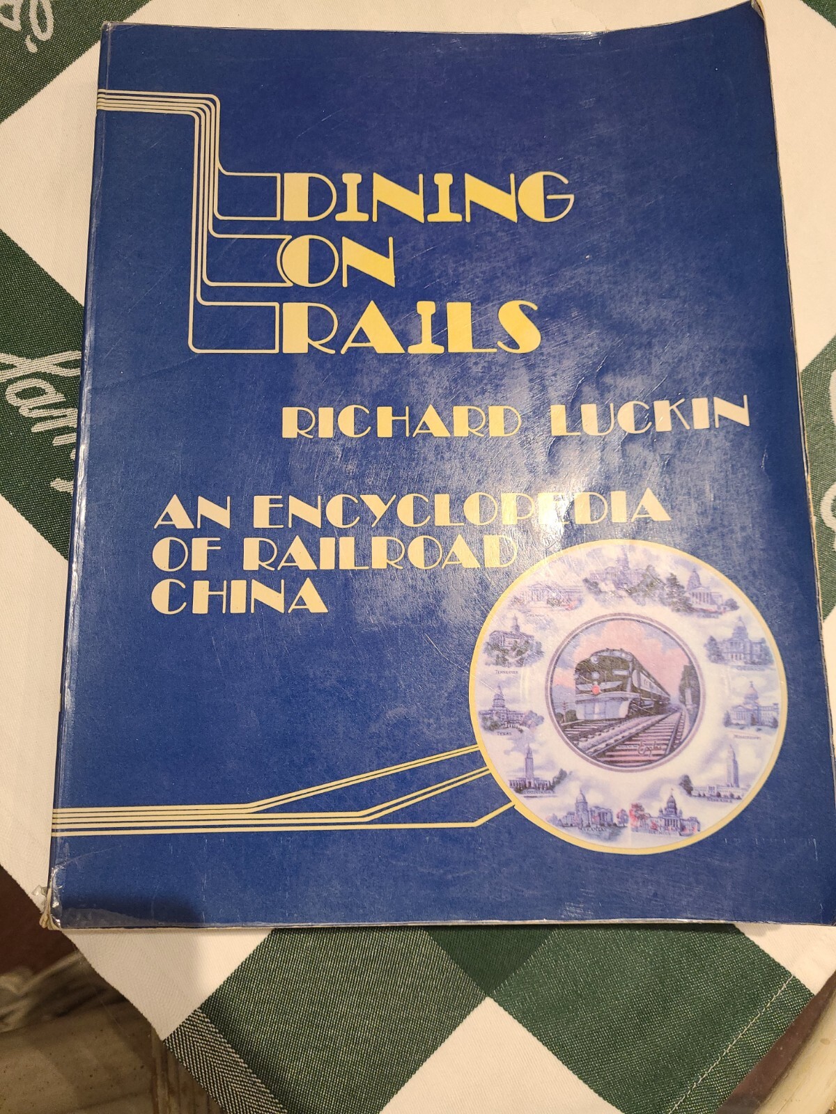 Richard Luckin 1990 Edition Dining On Rails Railroad China Signed ...
