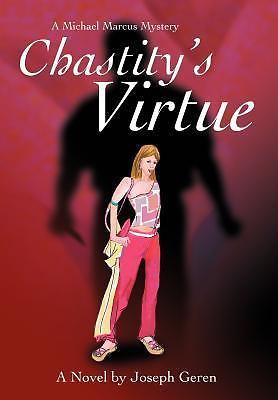 Chastity's Virtue:A Michael Marcus Mystery by Joseph Geren (2002 ...