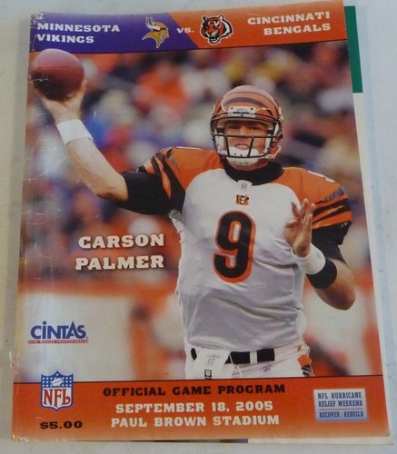 CINCINNATI BENGALS GAME PROGRAM SEPTEMBER 18, 2005 FEATURING #9 CARSON ...
