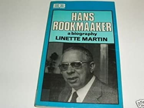 Hans Rookmaaker : A Biography Paperback Linette Martin 9780877847250 | eBay