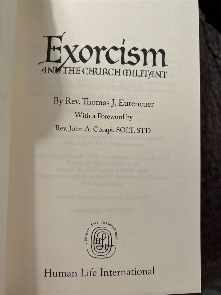 Exorcism And The Church Militant SIGNED By Rev. Thomas J. Euteneuer C8 ...