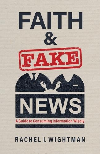 Rachel I Wightman Faith and Fake News (Paperback) 9780802882455 | eBay ...