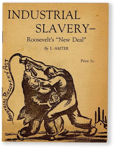 Israel Amter-INDUSTRIAL SLAVERY-ROOSEVELT'S "NEW DEAL"-1933-REV.ED-NEAR ...