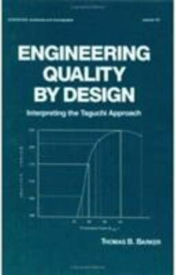 Engineering Quality by Design: Interpreting the Taguchi Approach ...