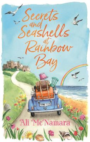 Ali McNamara Secrets and Seashells at Rainbow Bay (Poche) 9780751574326 ...