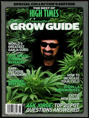 2007 THE BEST OF HIGH TIMES MARIJUANA MAGAZINE, JORGE CERVANTES GROW ...