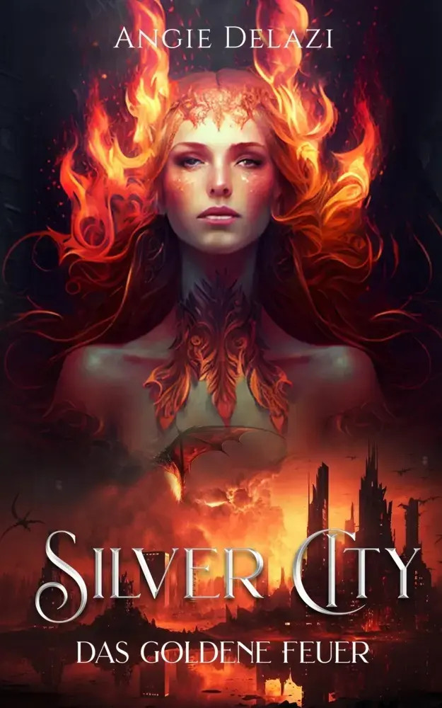 Silver City - Das Go*dene Feuer | Angie Delazi | Deutsch | Taschenbuch ...