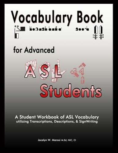Vocabulary Book for Advanced ASL Students: A Student Workbook of ASL ...