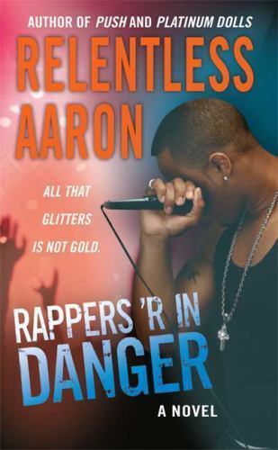 Rappers 'R In Danger by Relentless Aaron 9780312949709| eBay