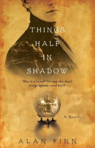Alan Finn Things Half in Shadow (Poche) | eBay