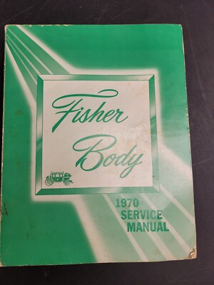 SHOP MANUAL 1970 SERVICE REPAIR BOOK GM FISHER BODY | eBay